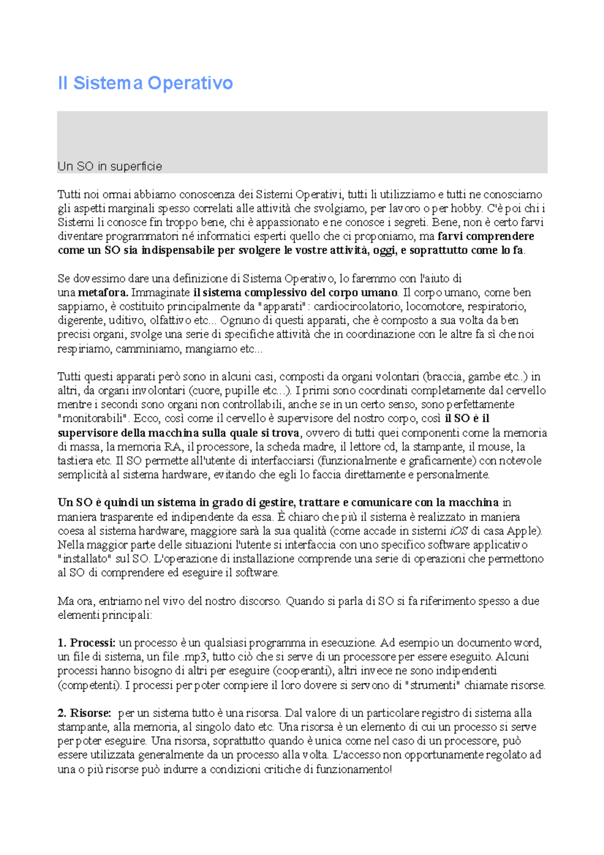 Il Sistema Operativo - sistemi operativi - Il Sistema Operativo Un SO ...