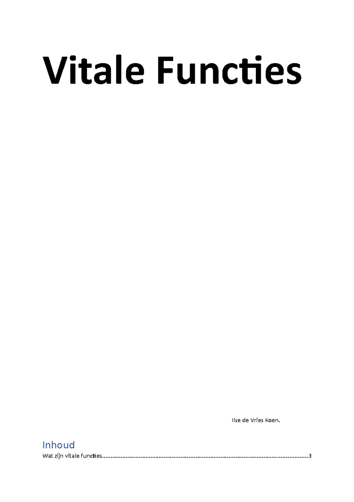 Vitale Functies - Vitale Functies Ilse de Vries Koen. Inhoud Wat zijn ...