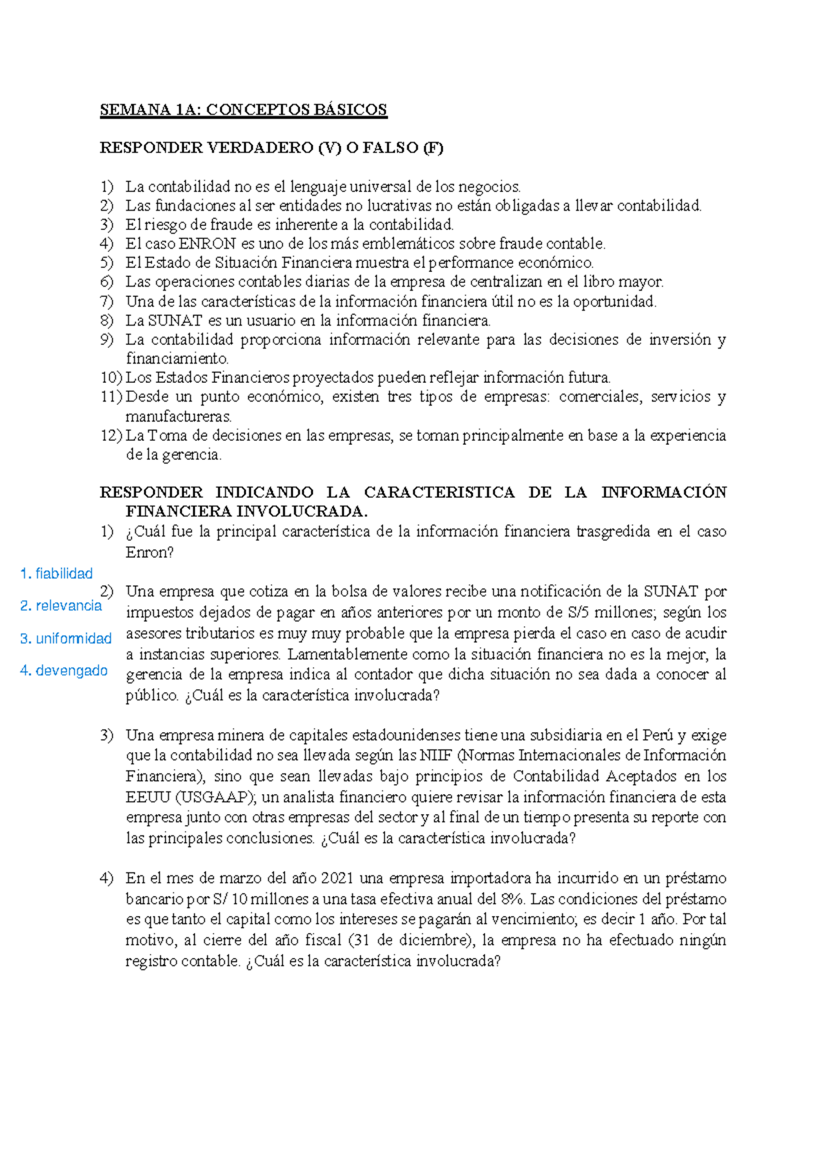 CA142 CT Semana 1A (Texto) - SEMANA 1A: CONCEPTOS BÁSICOS RESPONDER VERDADERO (V) O FALSO (F) La ...