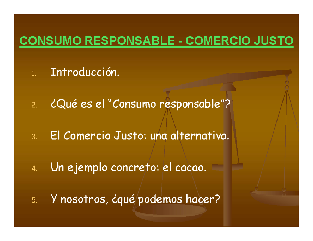 Consumo Resposable - Comercio Justo - CONSUMO RESPONSABLECONSUMO RESPONSABLE - COMERCIO - Studocu