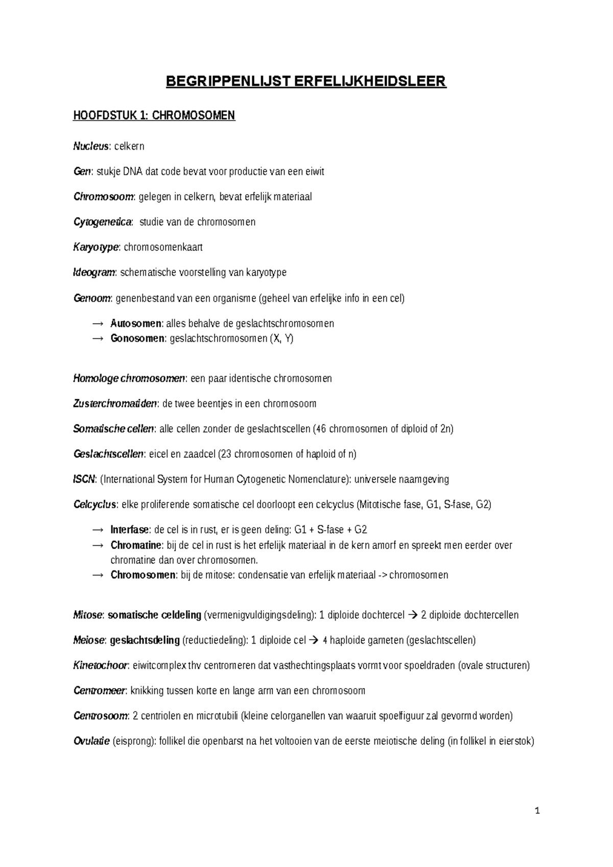 Begrippenlijst erfelijkheids - BEGRIPPENLIJST ERFELIJKHEIDSLEER HOOFDSTUK 1: CHROMOSOMEN Nucleus ...