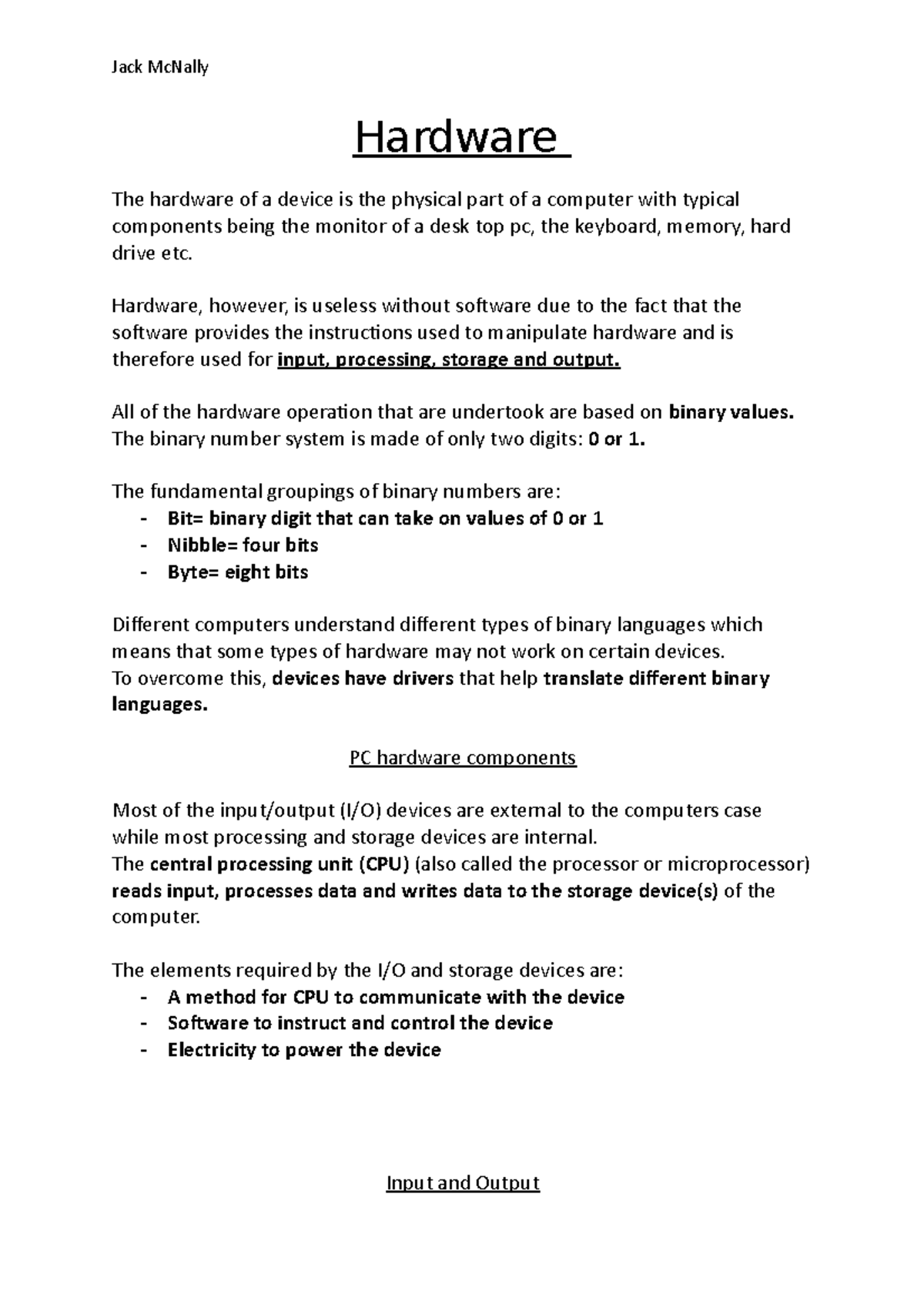Hardware 2 - Jack McNally Hardware The hardware of a device is the ...