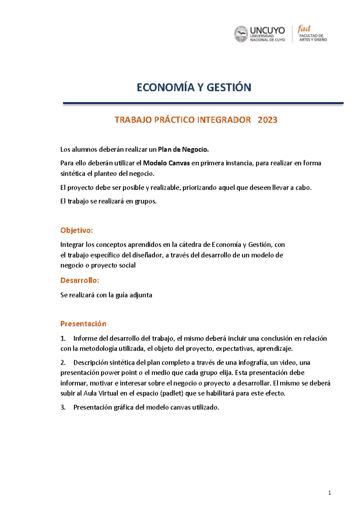 Trabajo Practico Final 2023 - ECONOMÍA Y GESTIÓN TRABAJO PRÁCTICO INTEGRADOR 2023 Los alumnos ...