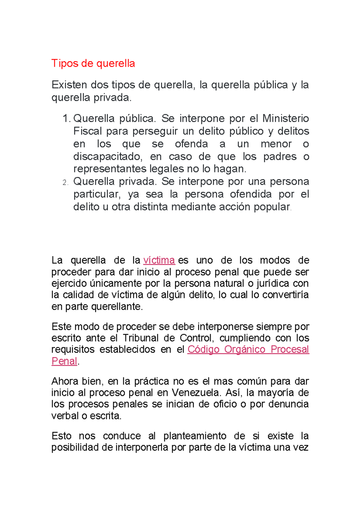 Tipos de querella - 1. Querella pública. Se interpone por el Ministerio ...
