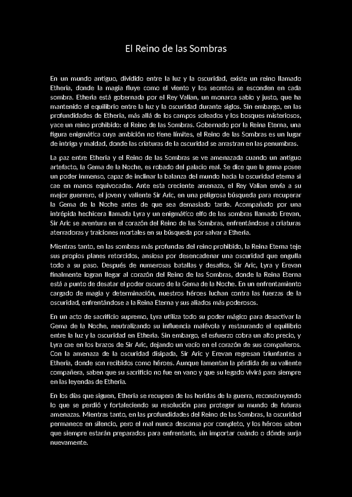 El Reino de las Sombras - Etheria está gobernada por el Rey Valian, un monarca sabio y justo ...