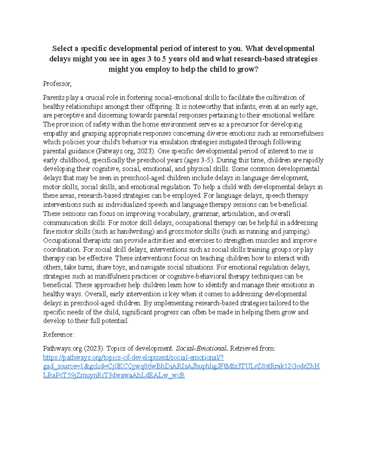 Dicussion Question 1 - Select a specific developmental period of ...