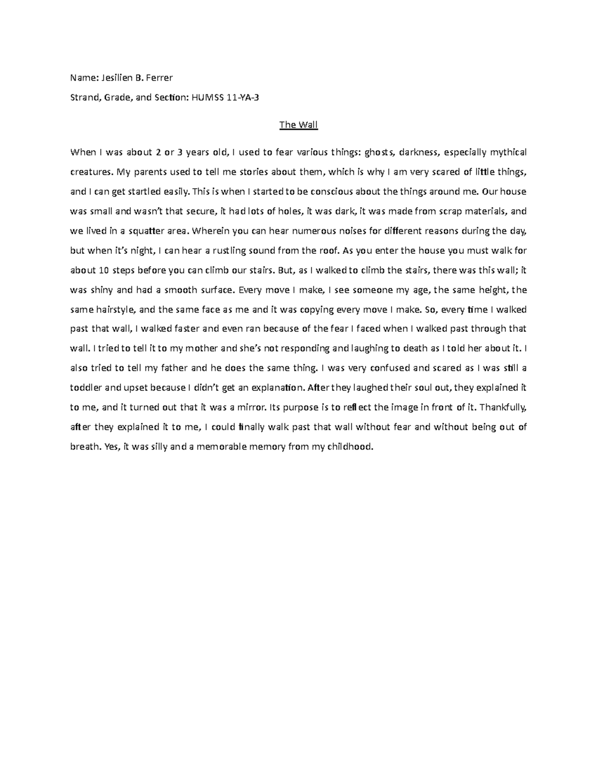 The Wall - Name: Jesilien B. Ferrer Strand, Grade, and Section: HUMSS 11 - YA- 3 The Wall When I ...