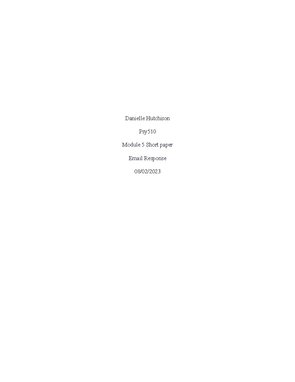 Mod 5 short paper - MILESTONE 5 - Danielle Hutchison Psy Module 5 Short ...