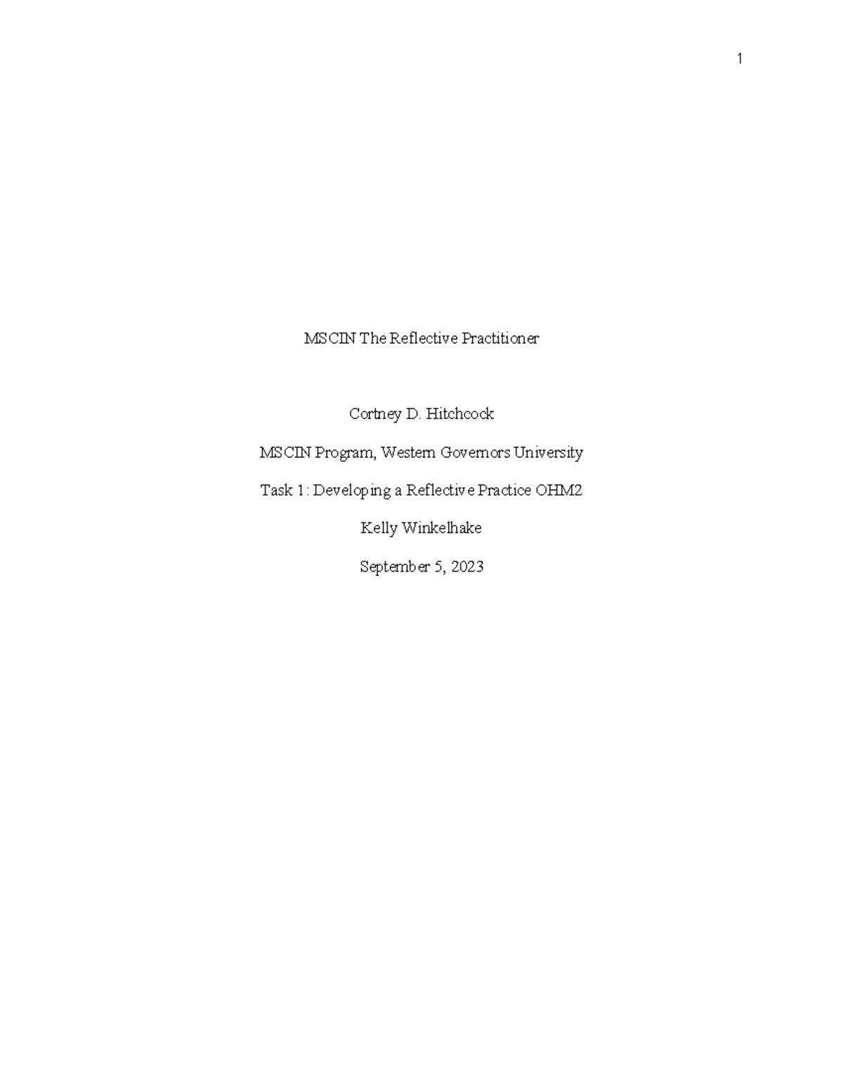 Task 1 Ohm2 Developing A Reflective Practice Mscin The Reflective Practitioner Cortney D