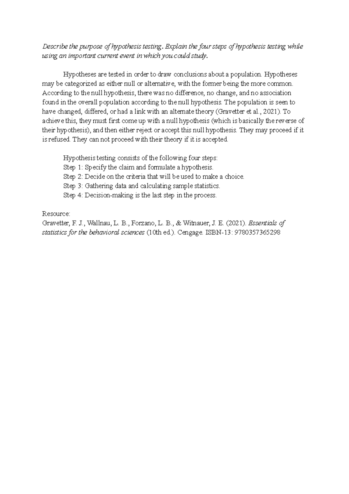 PSY-380 Topic 4 DQ 1 - Describe the purpose of hypothesis testing ...