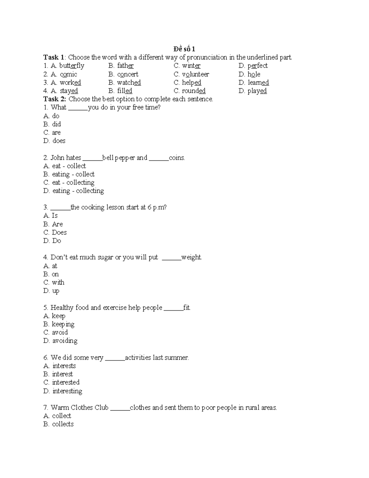 đề thi tiếng anh lớp 7 lên 8 cho hochj sinh cấp 2 các trường - Đề số 1 Task 1 : Choose the word ...