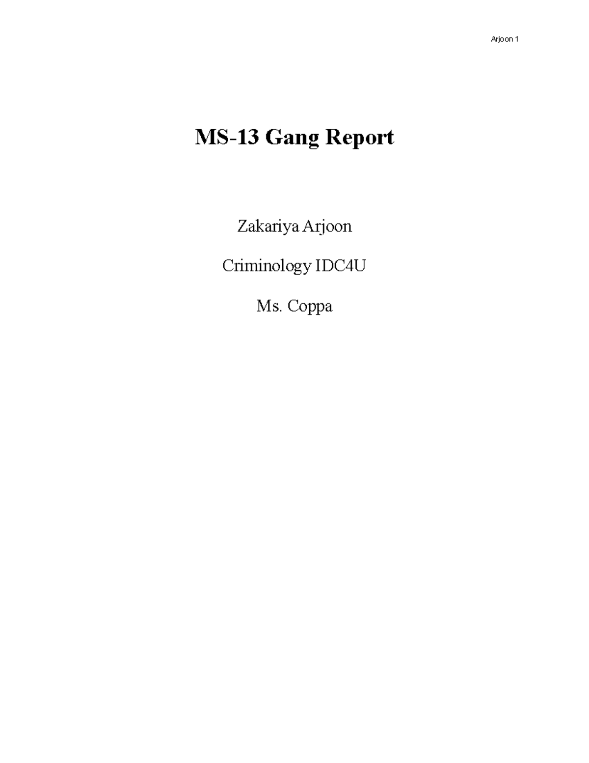 Gang Report Zak Arjoon - This essay is an in-depth look into the ...