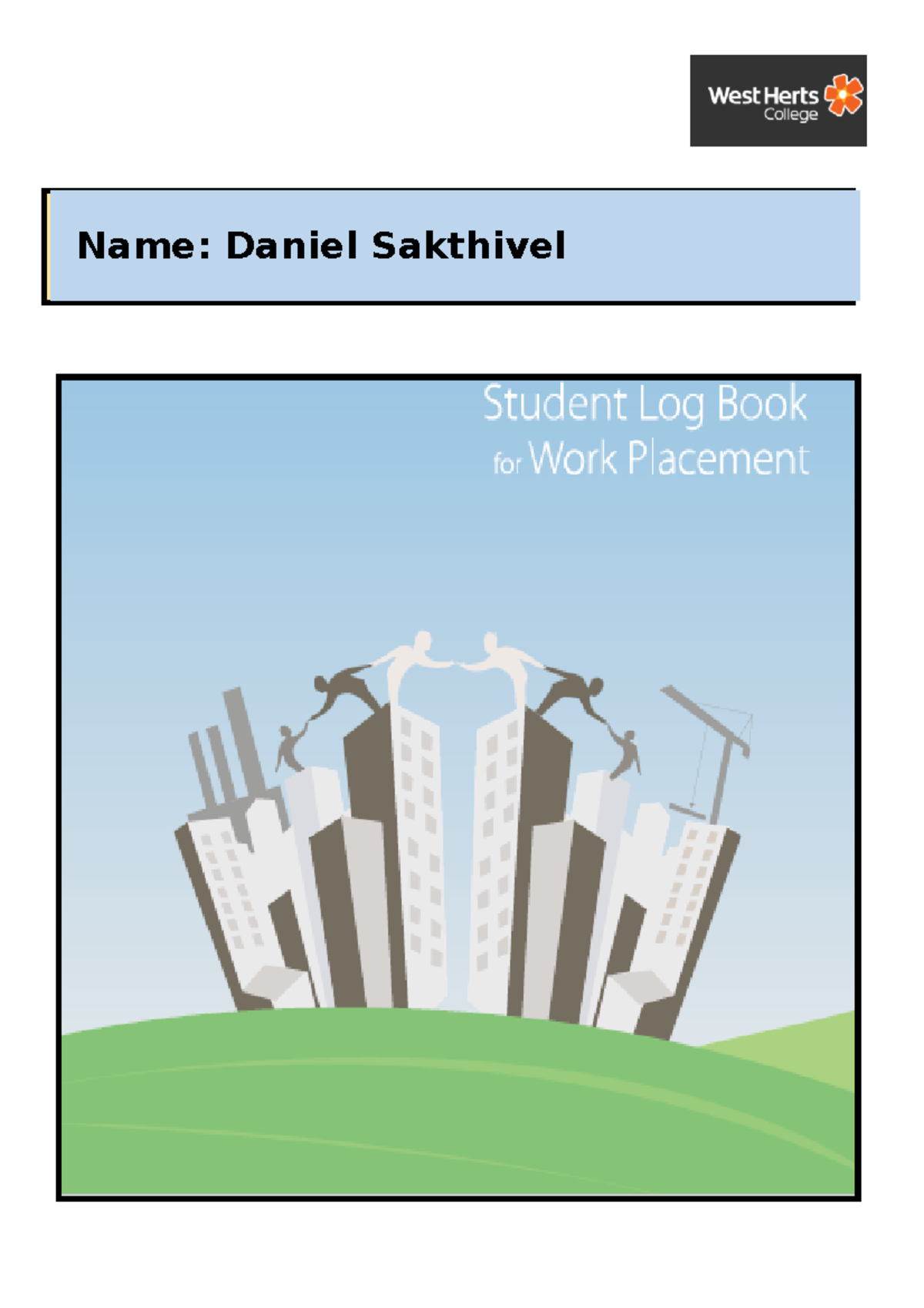 Work Experience Log Book by Daniel Sakthivel Final DS - Name: Daniel ...