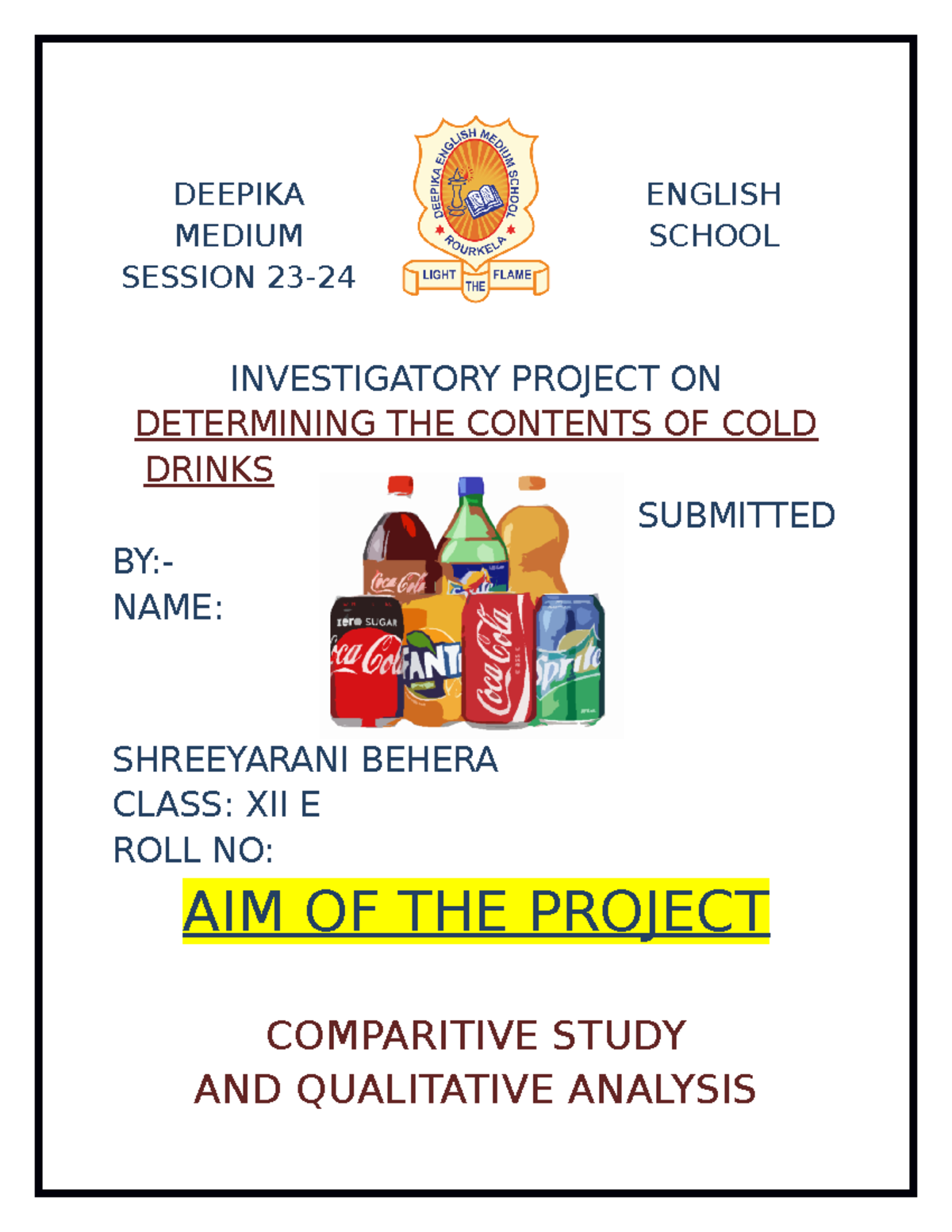 CHEM Project ON COLD Drinks - DEEPIKA ENGLISH MEDIUM SCHOOL SESSION 23 ...