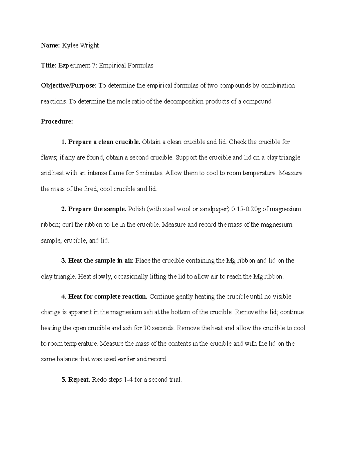 Experiment 7 empirical formula pre lab questions - Name: Kylee Wright ...