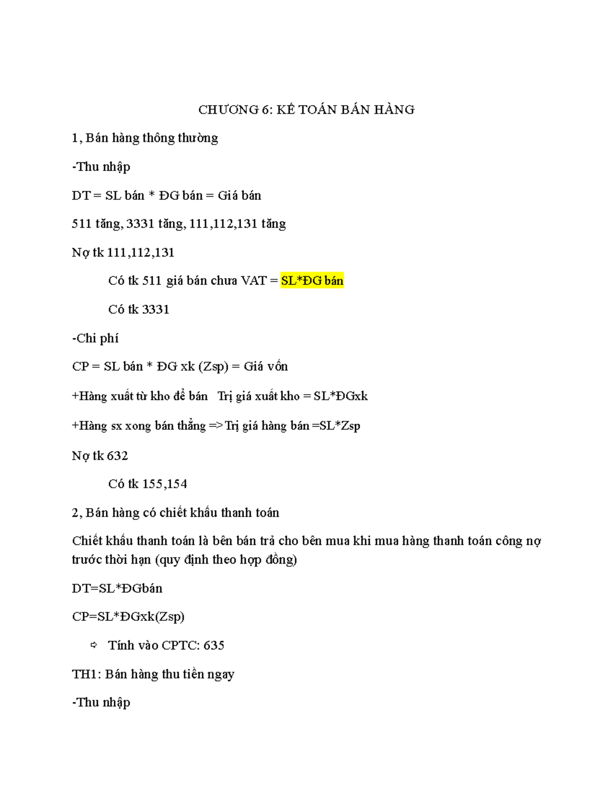 KTTC1 Buổi 9+10.docx - CHƯƠNG 6: KẾ TOÁN BÁN HÀNG 1, Bán hàng thông thường -Thu nhập DT = SL bán ...
