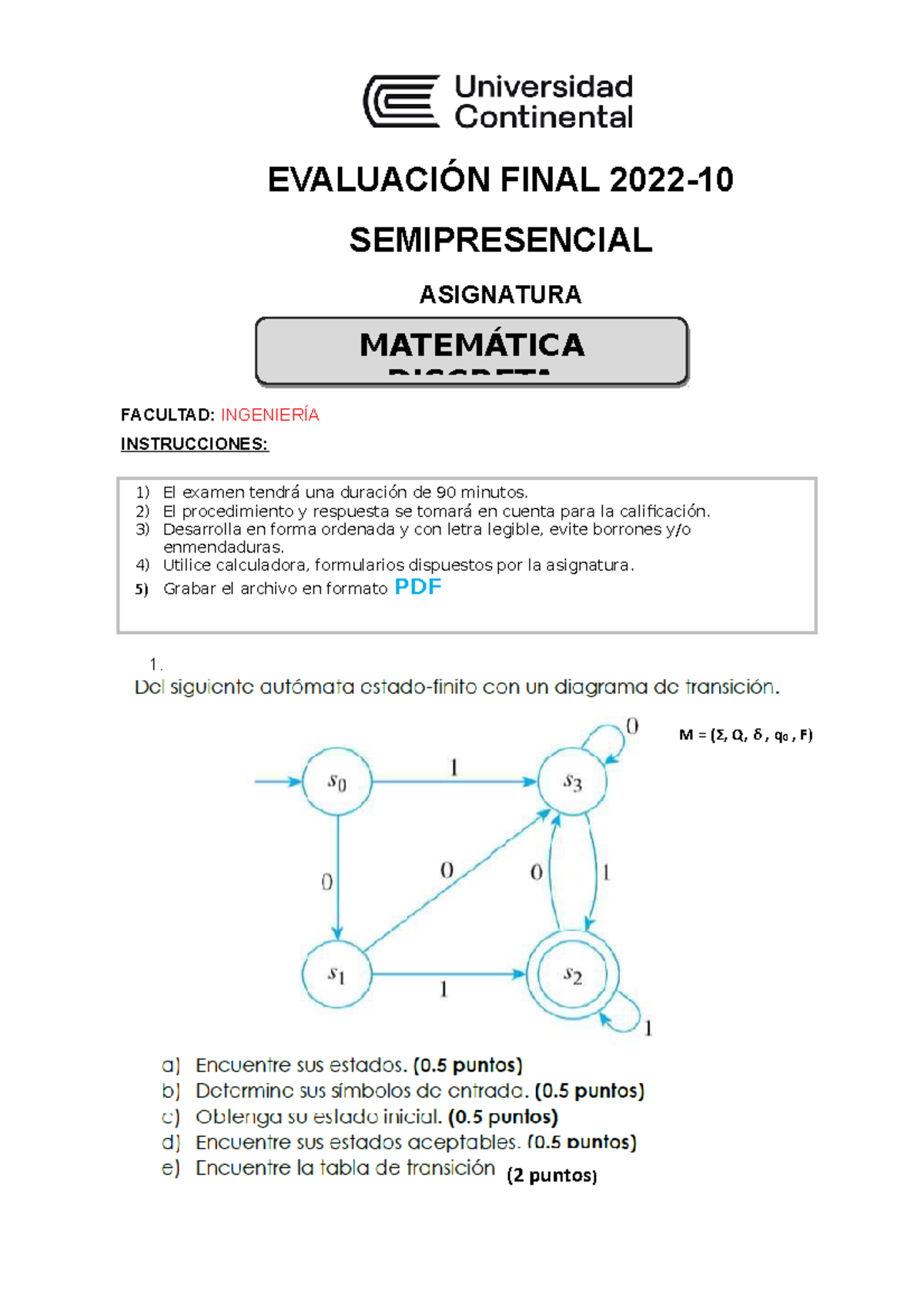 Eval- Final -Semipresencial 2022 -10 - EVALUACIÓN FINAL 2022- SEMIPRESENCIAL ASIGNATURA FACULTAD ...