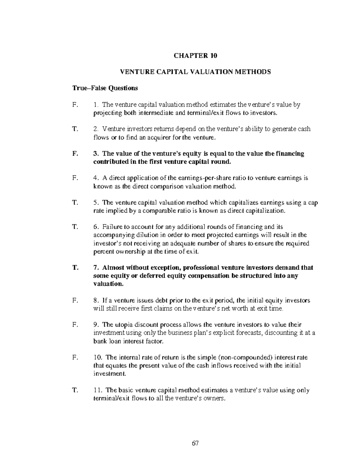 Ch10 - Testbank - 67 CHAPTER 10 VENTURE CAPITAL VALUATION METHODS True ...