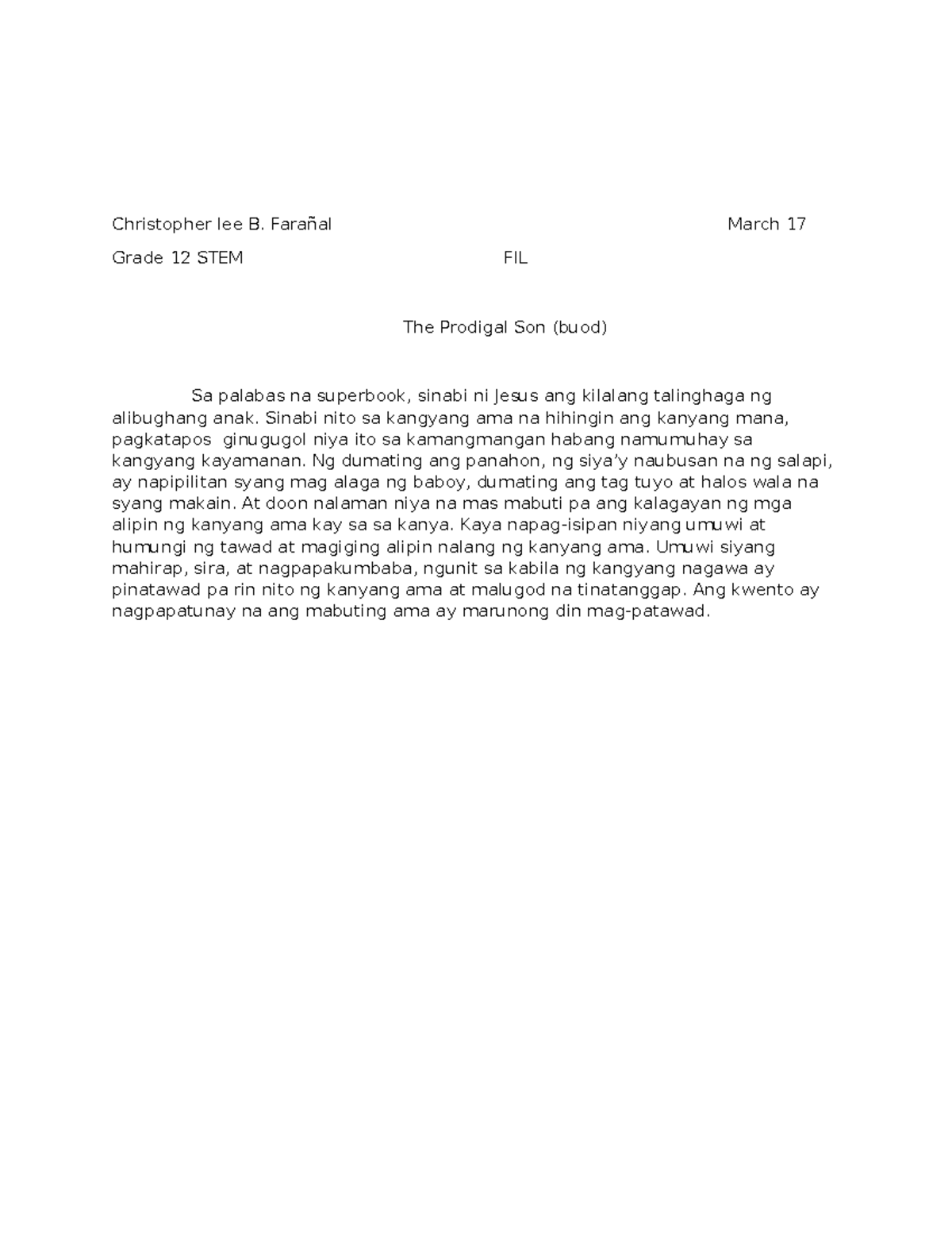 BUOD - SDSADSAD - Christopher lee B. Farañal March 17 Grade 12 STEM FIL The Prodigal Son (buod ...