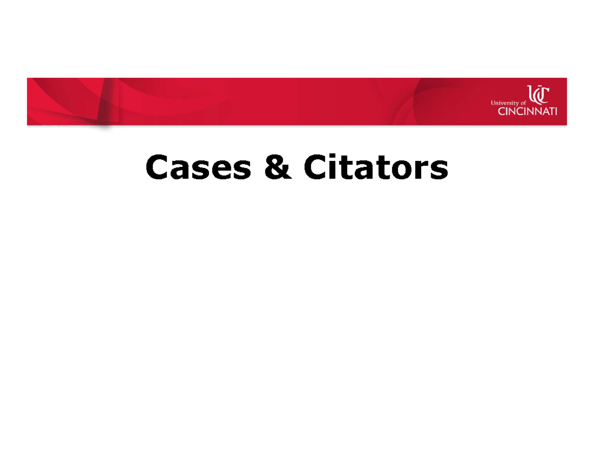 Cases - Overview of case law research. - Law 100 - Cases & Citators The ...