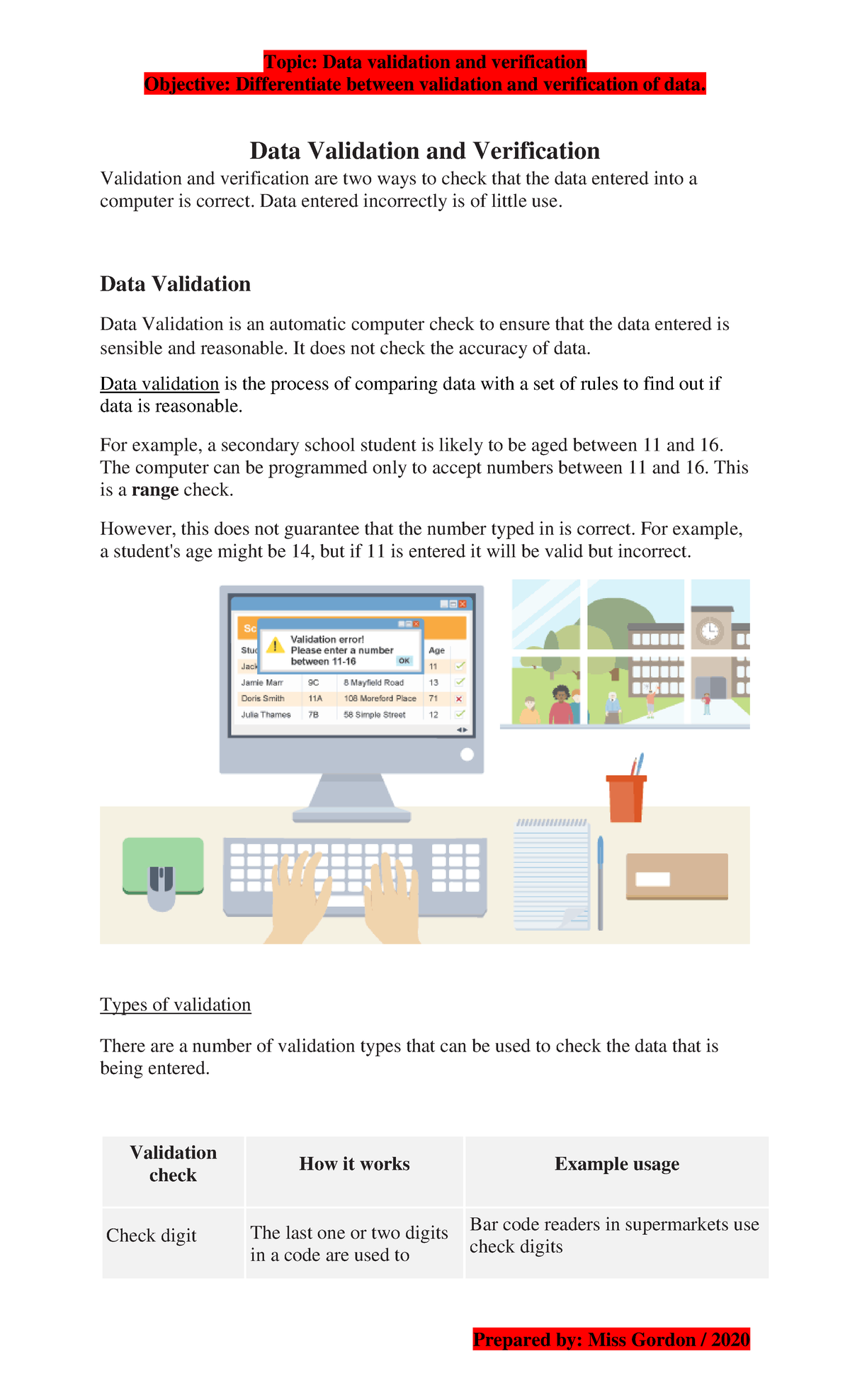 Data Validation and Verification - Objective: Differentiate between validation and verification ...