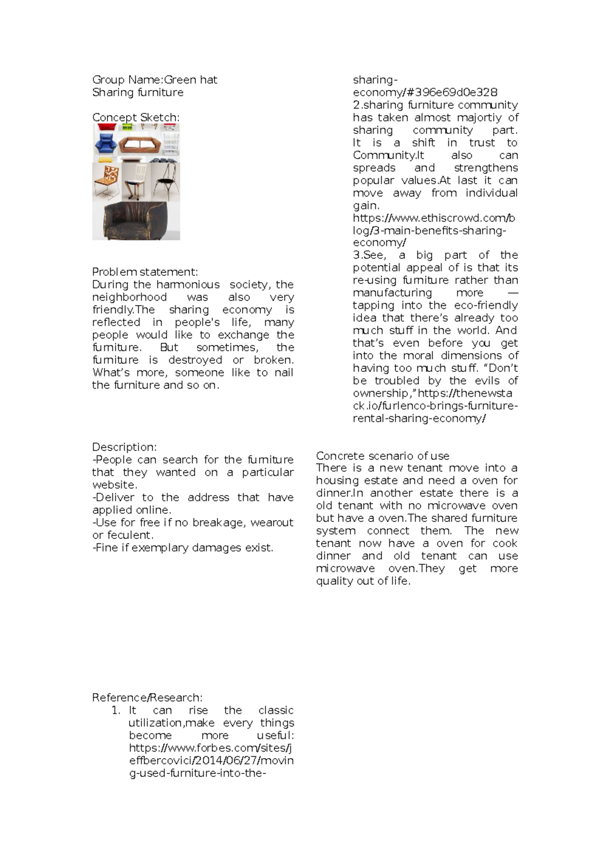 A - This is a concept sketch to help you in your first assignment ...