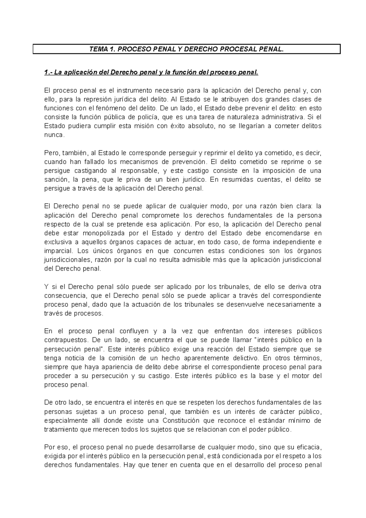 Tema 1 derecho procesal penal - TEMA 1. PROCESO PENAL Y DERECHO PROCESAL PENAL. 1.- La ...