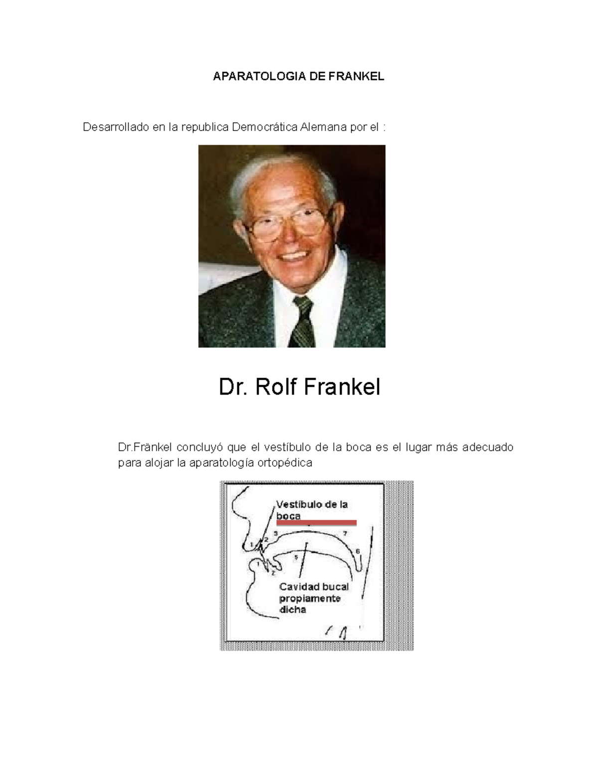 Frankel - Apuntes 1 - APARATOLOGIA DE FRANKEL Desarrollado en la ...
