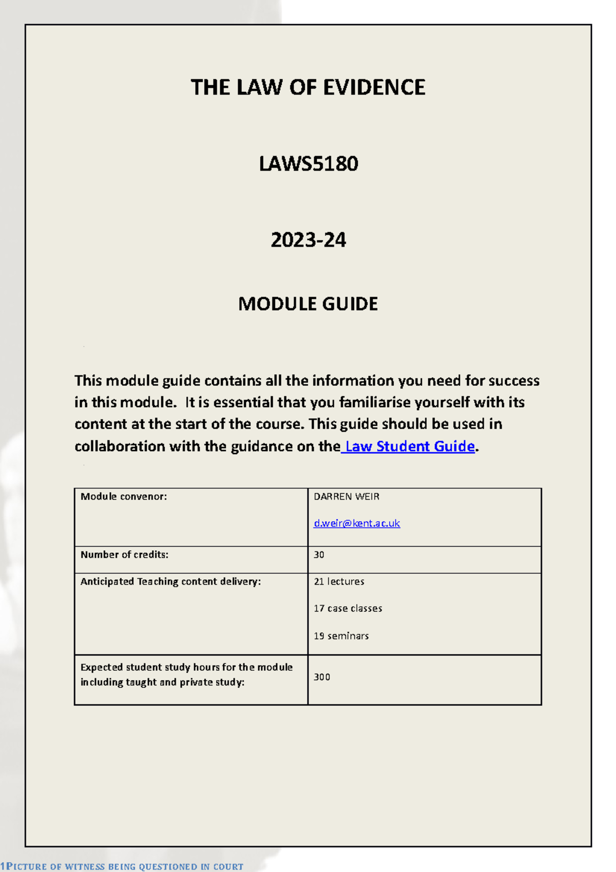 Module Guide - THE LAW OF EVIDENCE LAWS 2023- MODULE GUIDE This module ...