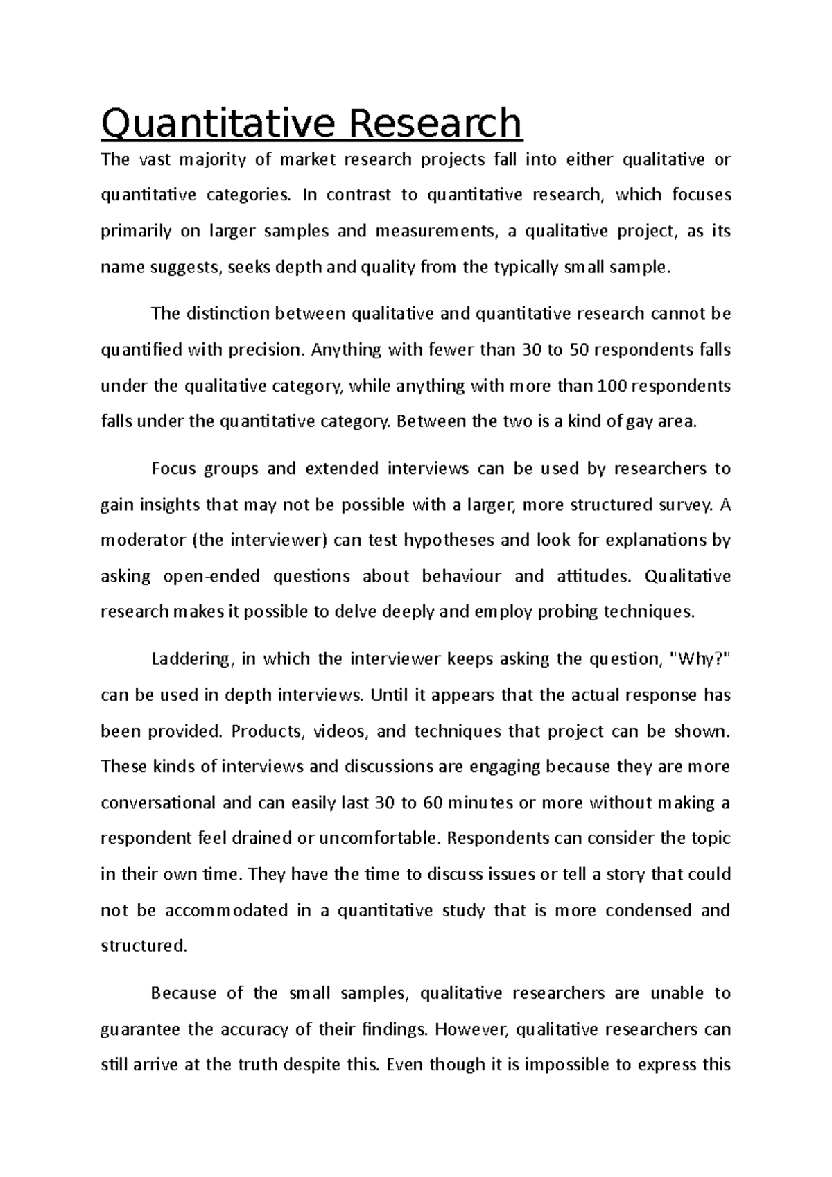 Qualitative research - Laddering, in which the interviewer keeps asking ...