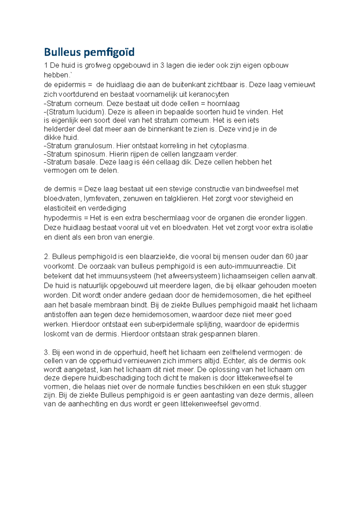 Bulleus pefigoid - good - Bulleus pemfigoïd 1 De huid is grofweg ...