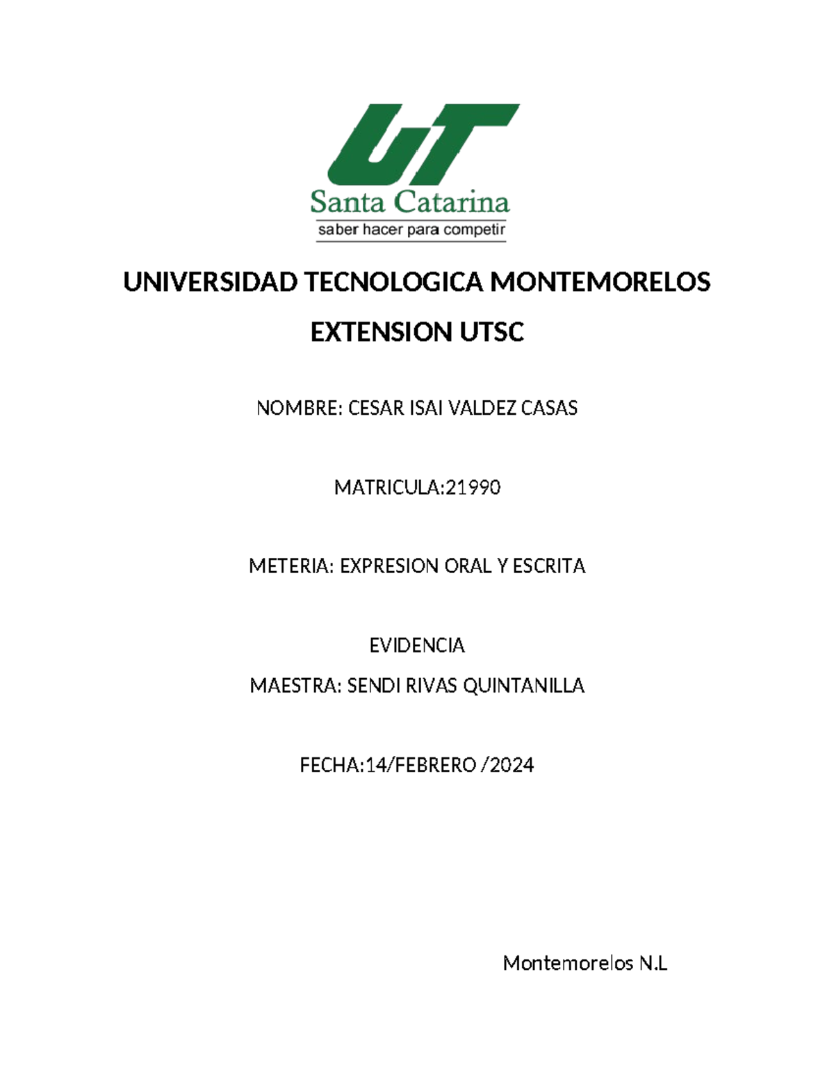 Evidencia cesar valdez - UNIVERSIDAD TECNOLOGICA MONTEMORELOS EXTENSION ...
