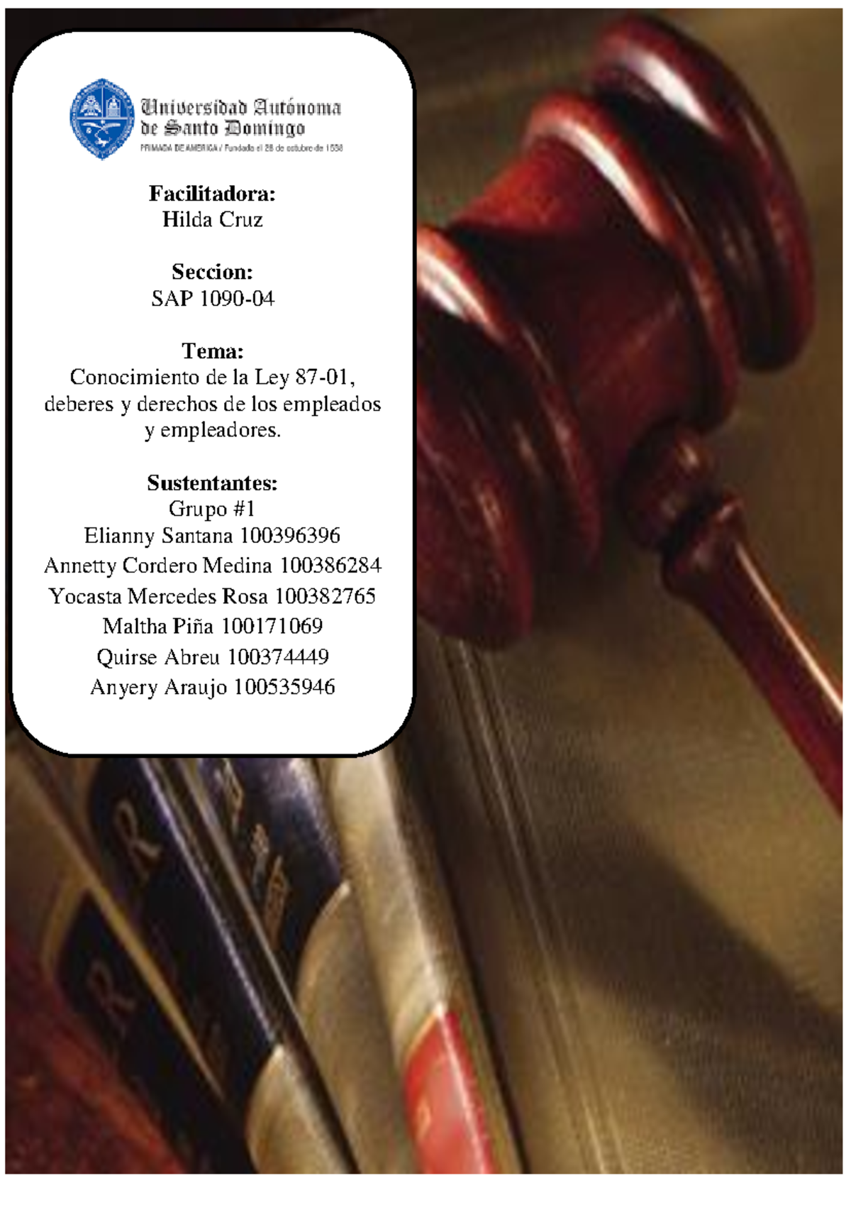 Conocimiento de la ley 87-01 Grupo 1 - Facilitadora: Hilda Cruz Seccion ...