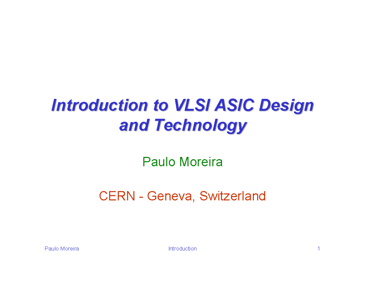 Introduction-I - LKFLADF - Introduction to VLSI ASIC Design ...
