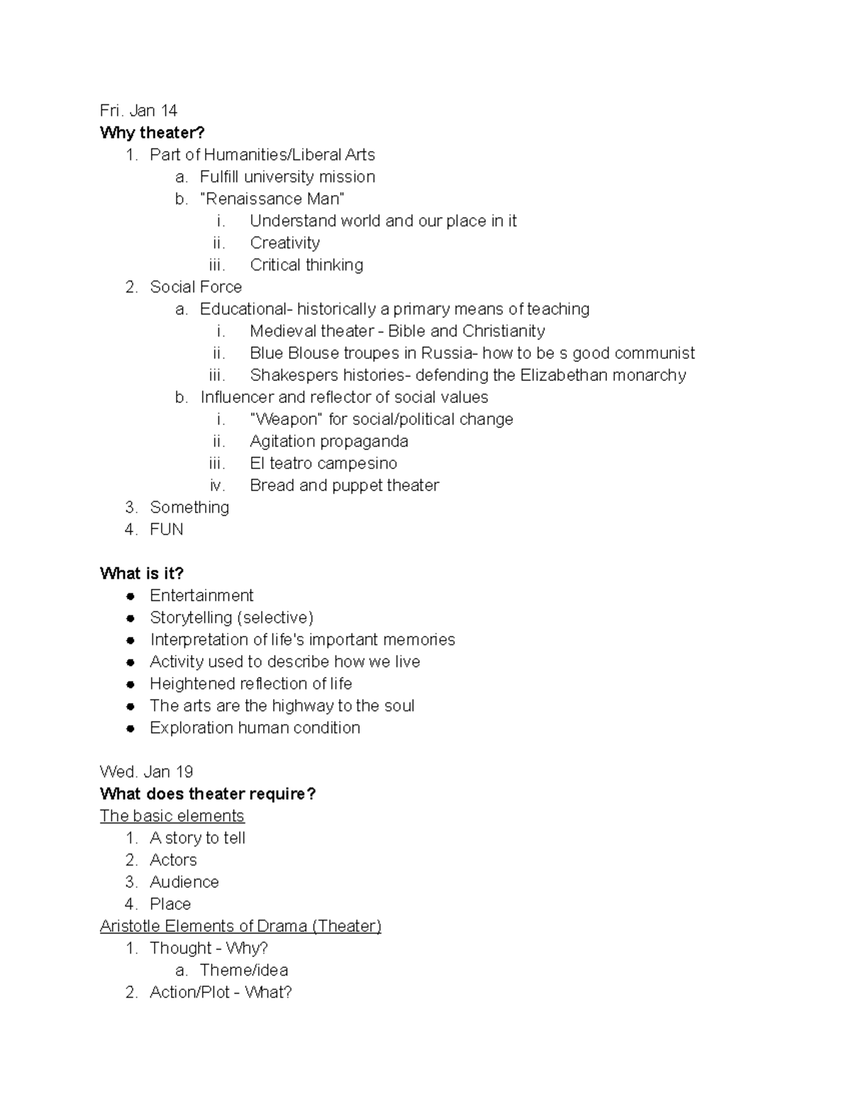 Introduction to Theatre - Fri. Jan 14 Why theater? 1. Part of ...