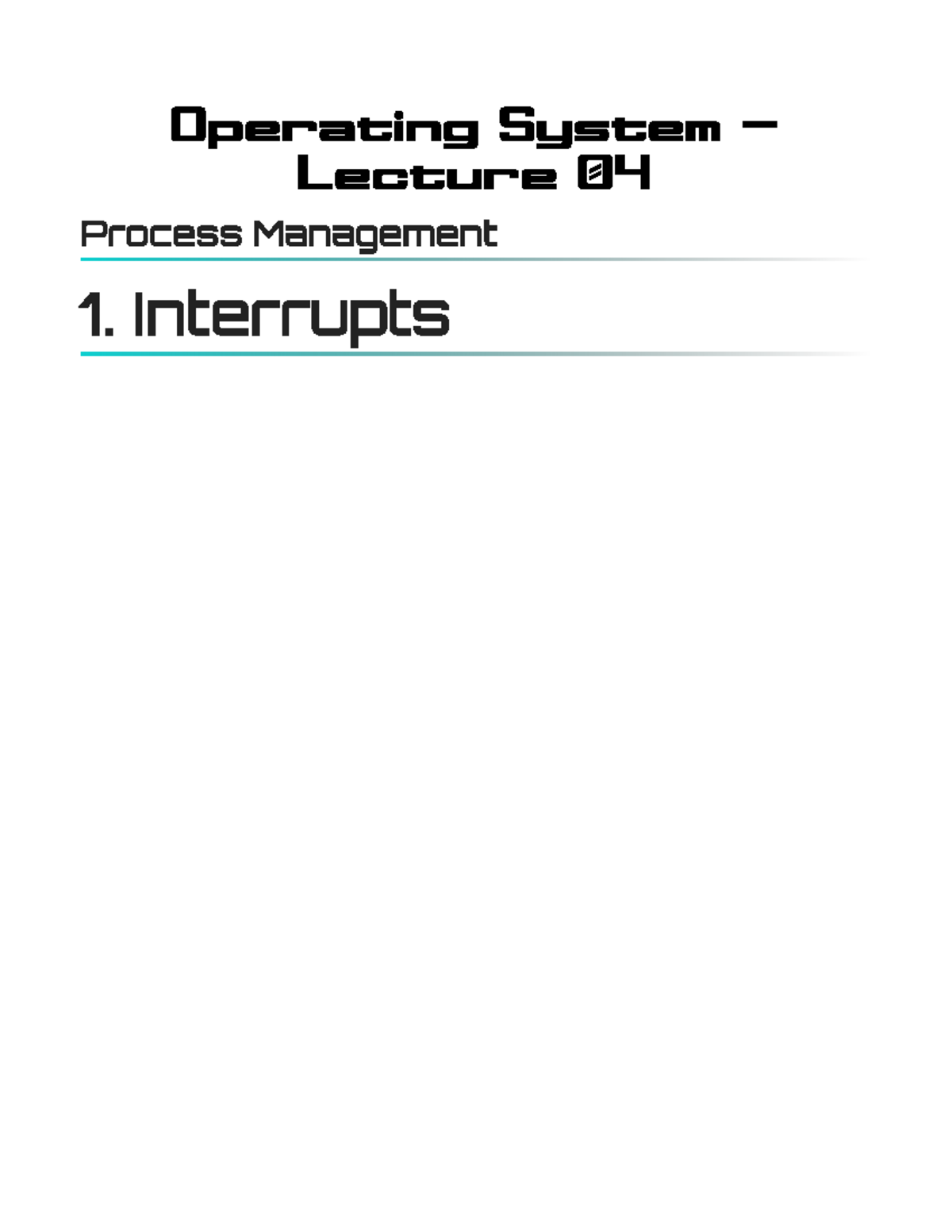 Operating System — Lecture 04 - Interrupts - Studocu