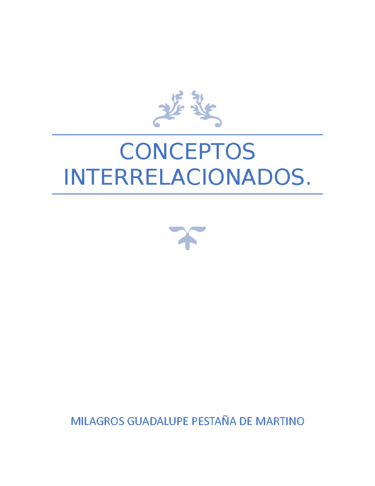 Conceptos interrelacionados - CONCEPTOS INTERRELACIONADOS. MILAGROS ...