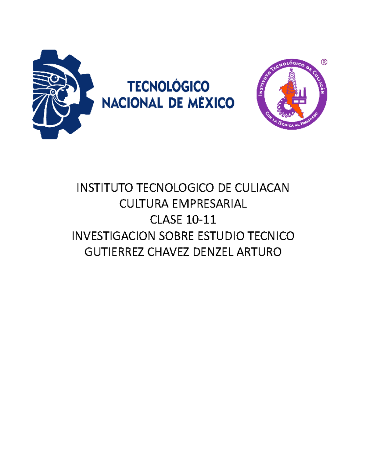 Investigacion sobre Estudio Tecnico - INSTITUTO TECNOLOGICO DE CULIACAN CULTURA EMPRESARIAL ...