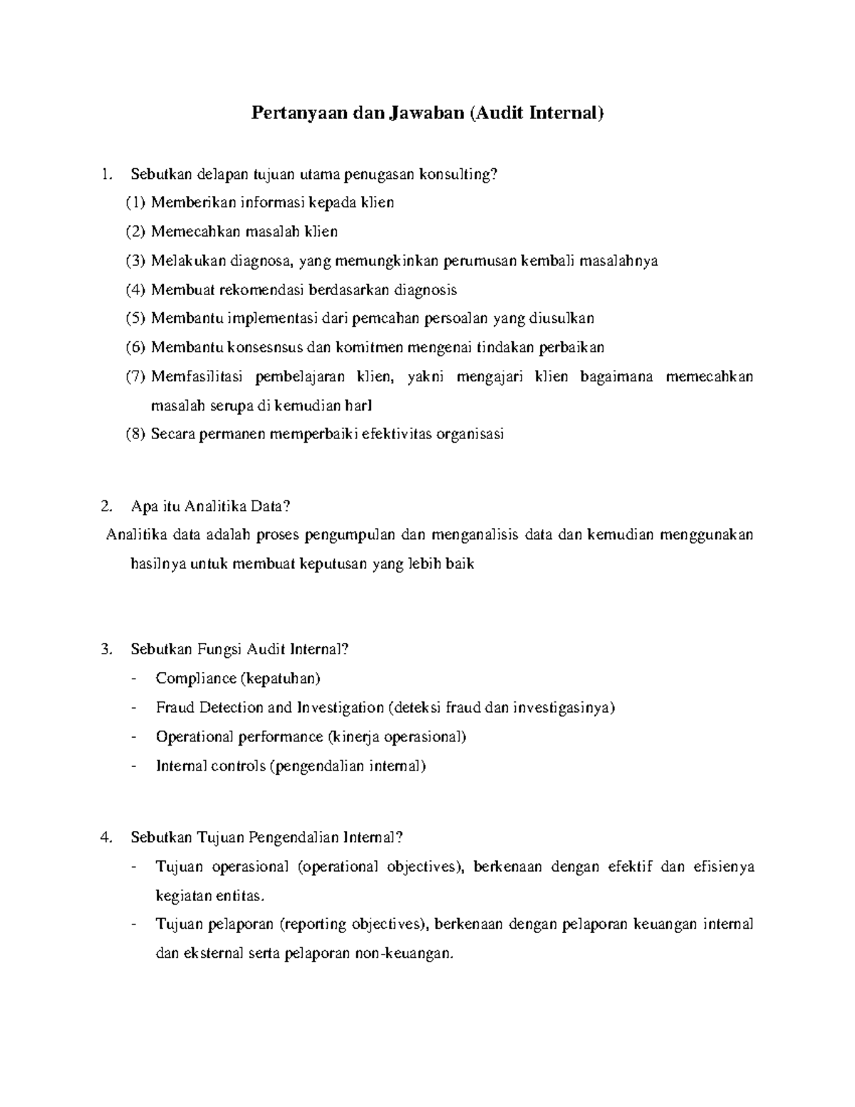Soal-soal audit internal 3 - Pertanyaan dan Jawaban (Audit Internal) Sebutkan delapan tujuan ...