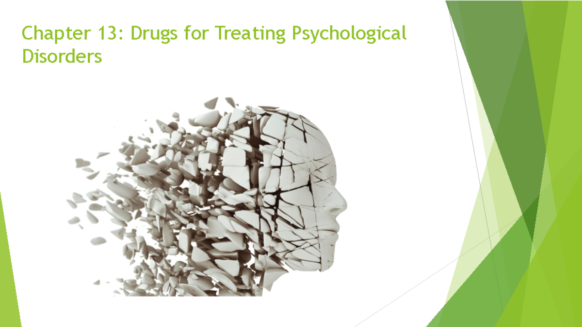 Ch13 Mental Health(24) - Chapter 13: Drugs for Treating Psychological ...