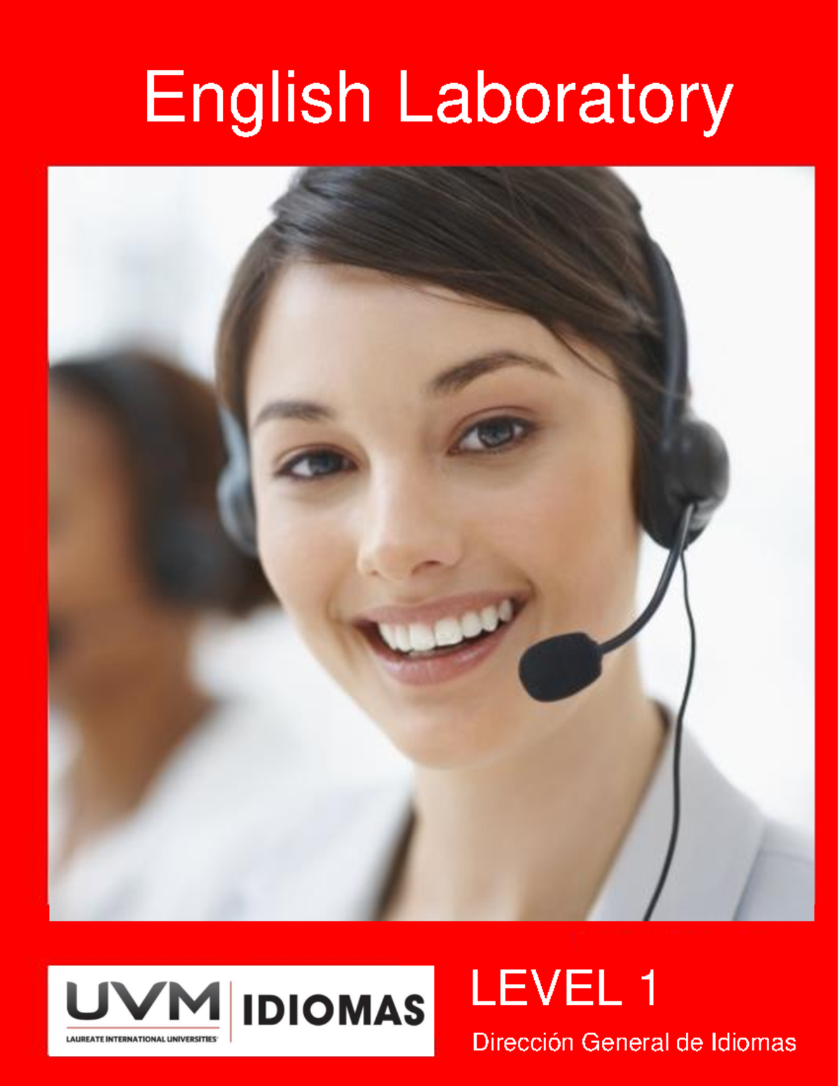 Laboratory Manual Level 1 U7 - English Laboratory LEVEL 1 Dirección General de Idiomas CLO : By ...