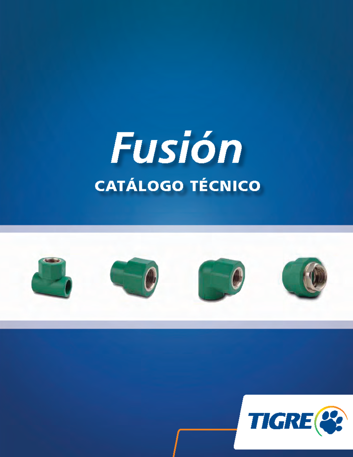 Catalogo-fusion-ppr - Apuntes - CATÁLOGO TÉCNICO Fusión TIGRE EN ...