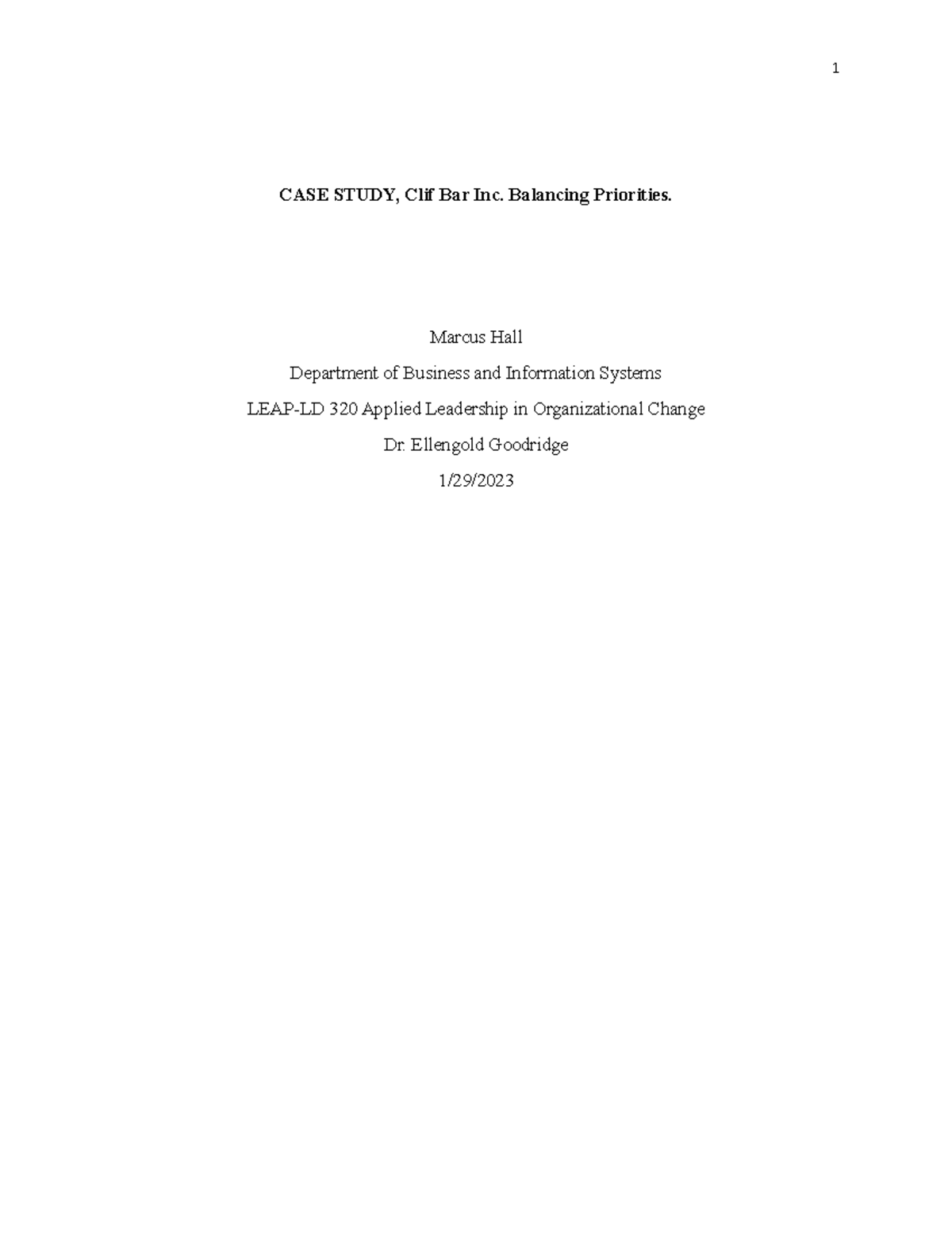 CASE Study week 3 case 1 - CASE STUDY, Clif Bar Inc. Balancing ...