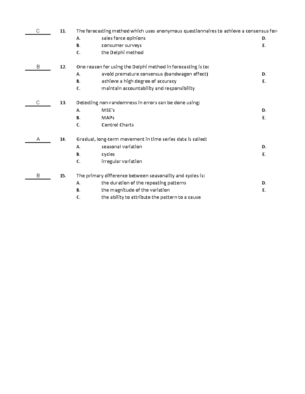 ACCOUNTING FOR SPL - C 11. The forecasting method which uses anonymous ...