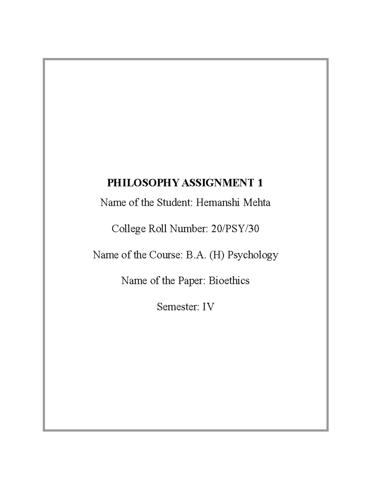 Philosophy Assignment 1 Hemanshi Mehta - PHILOSOPHY ASSIGNMENT 1 Name ...