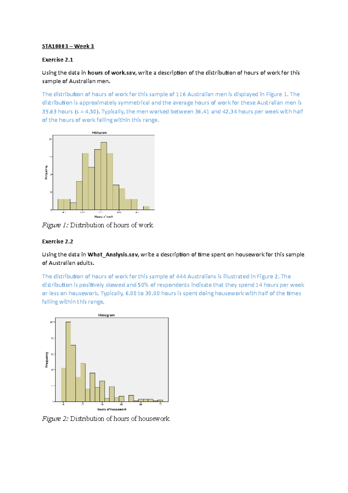 STA10003 - Exercises - Week 3 - STA10003 – Week 3 Exercise 2. Using the data in hours of work ...