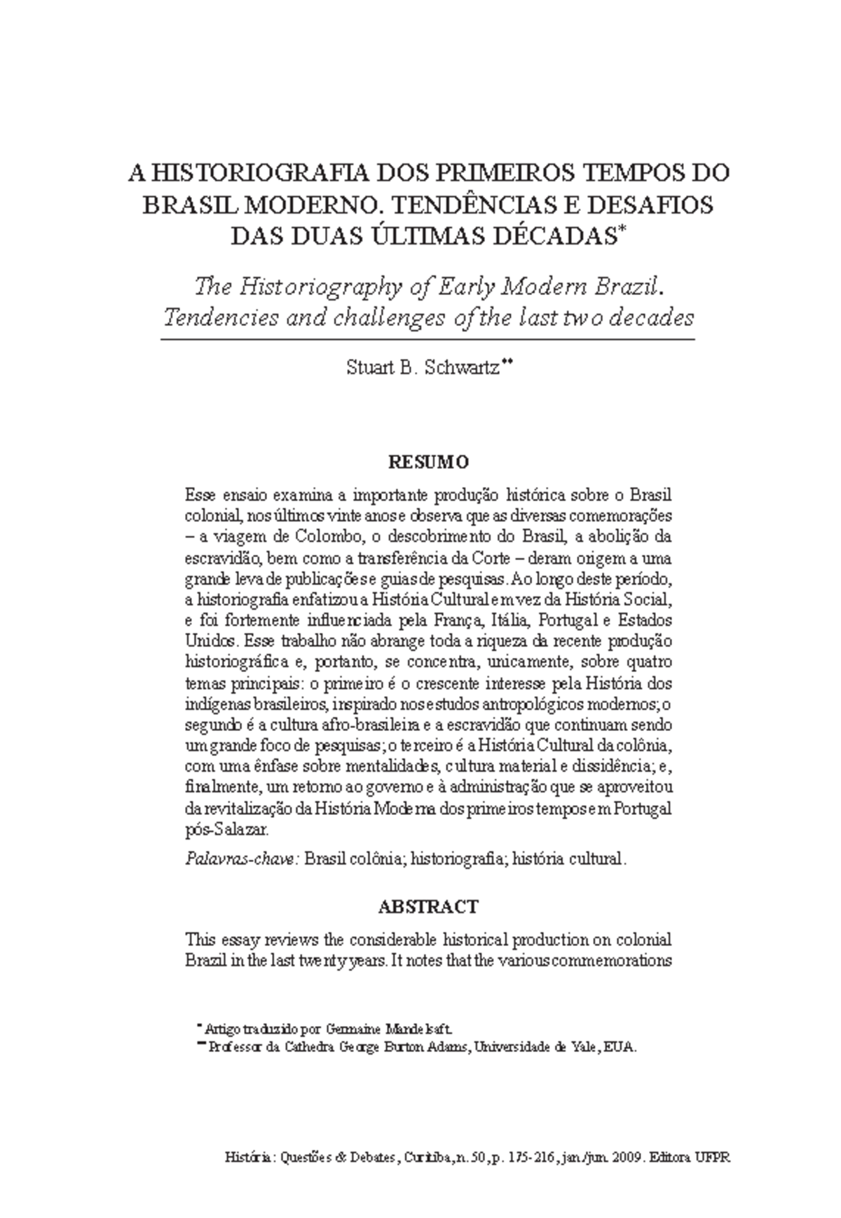 Stuart B. Schwartz - material - História: Questões & Debates, Curitiba ...