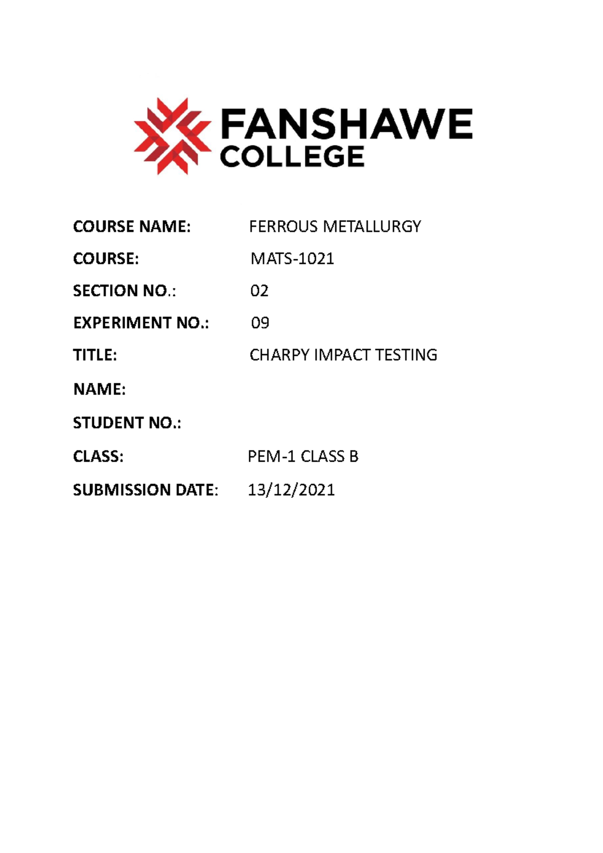 Ferrous Metallurgy Lab Report - 9 - COURSE NAME: FERROUS METALLURGY ...