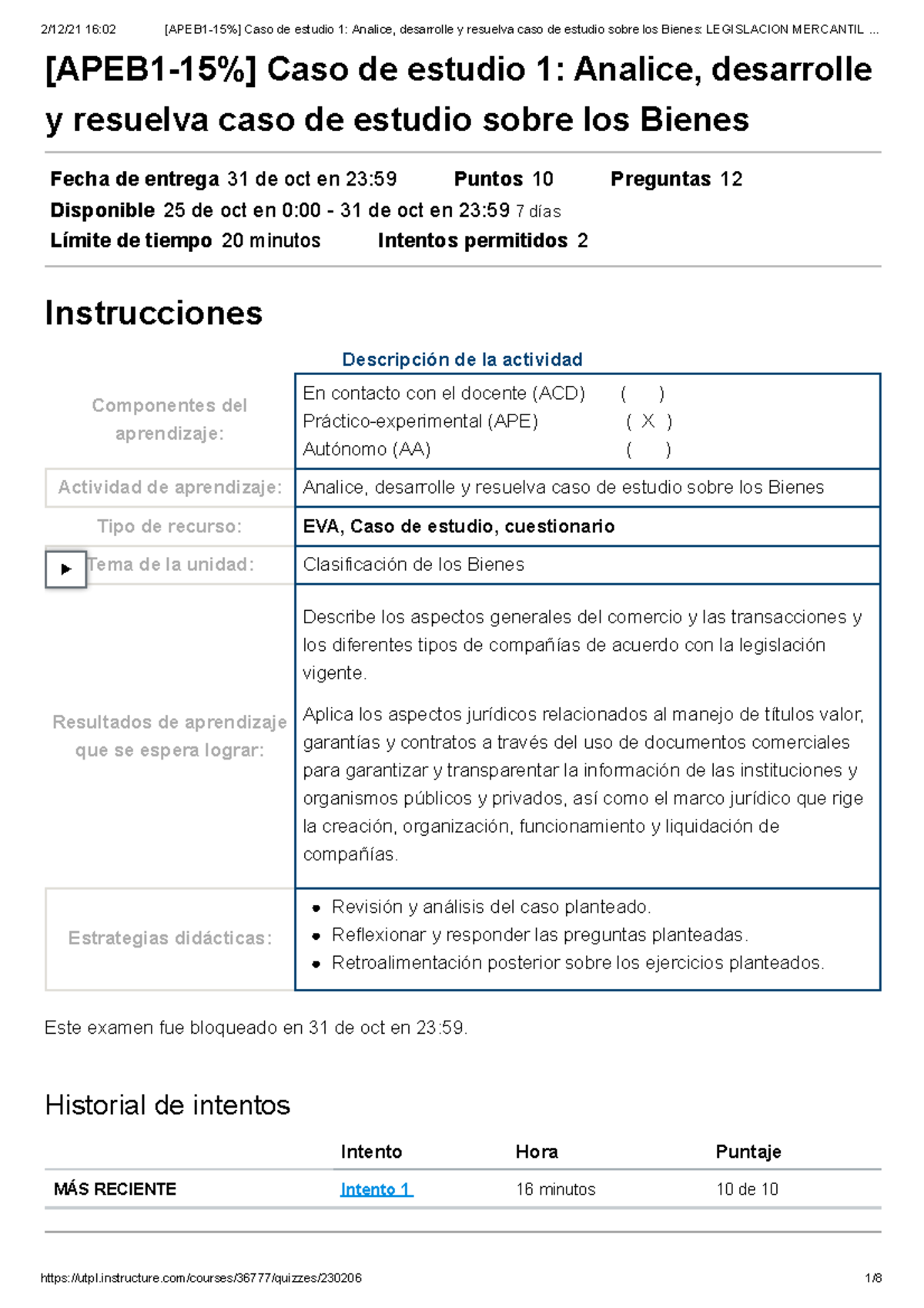 [APEB 1-15%] Caso de estudio 1 Analice, desarrolle y resuelva caso de estudio sobre los Bienes ...