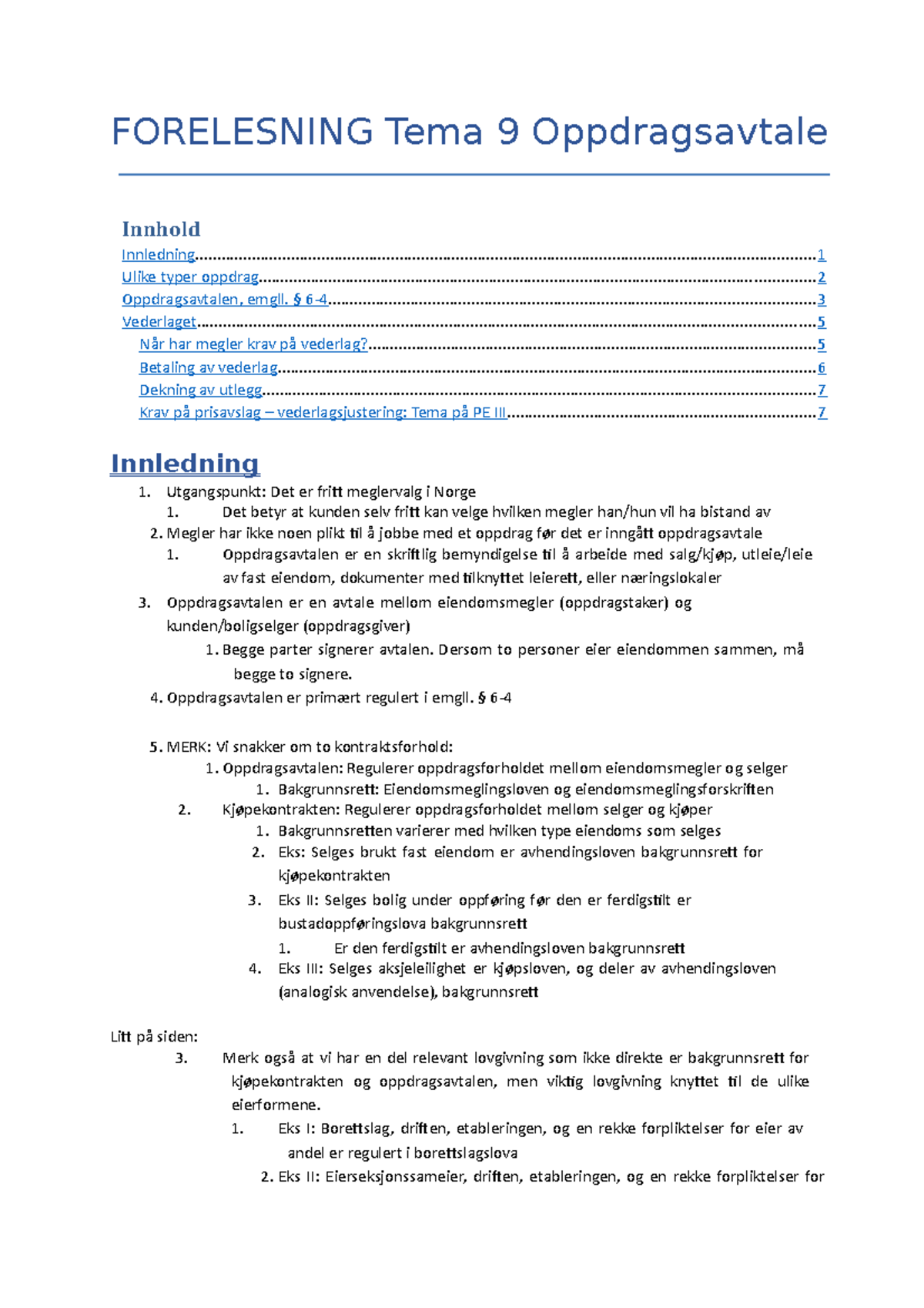 Tema 9 Oppdragsavtale - Forelesningsnotater 9 - FORELESNING Tema 9 Oppdragsavtale Innhold - Studocu
